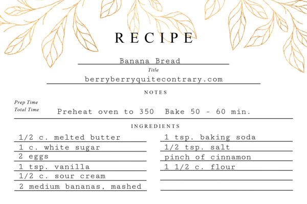 Banana Bread – Fall Baking - Berry Berry Quite Contrary