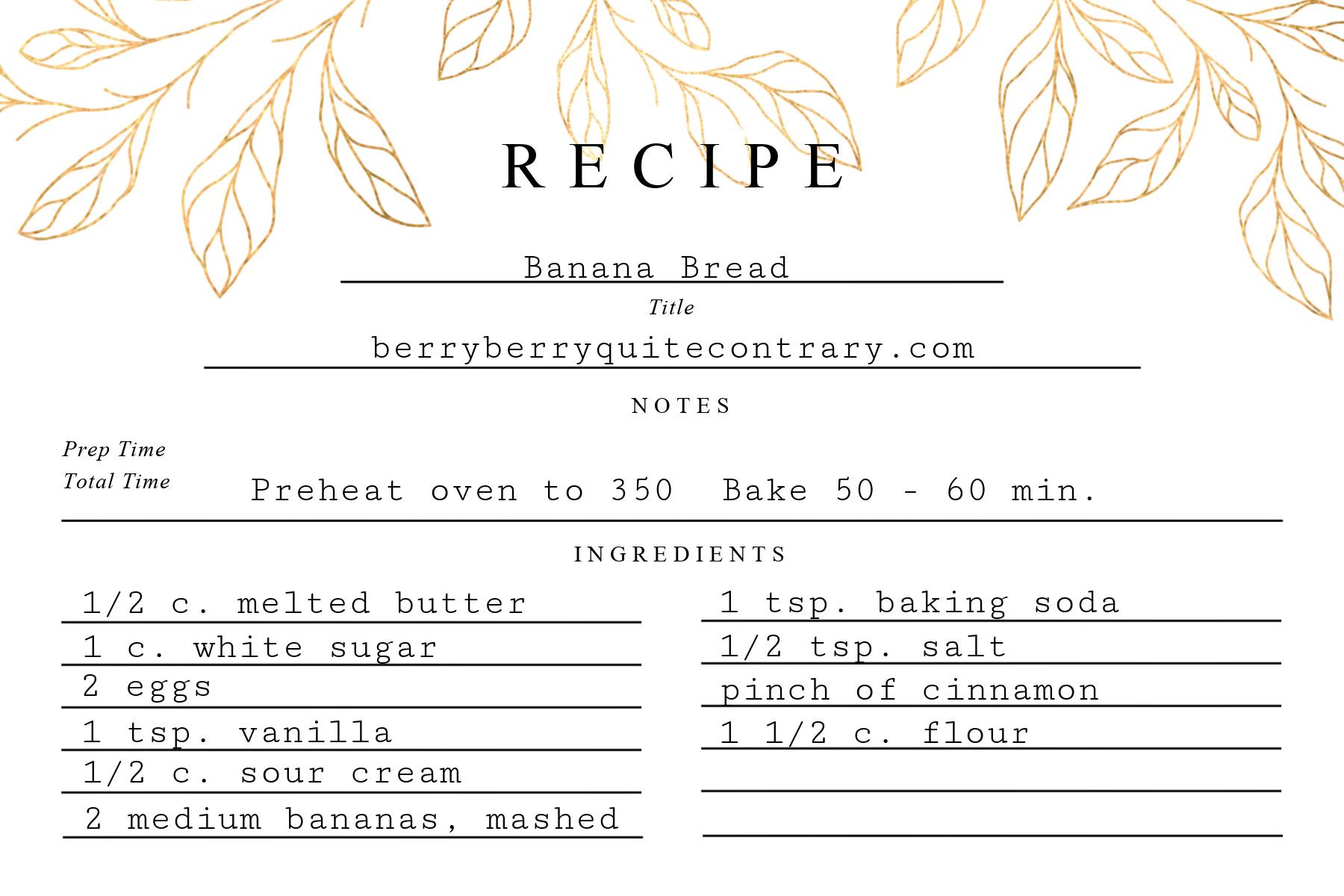 Banana Bread – Fall Baking - Berry Berry Quite Contrary